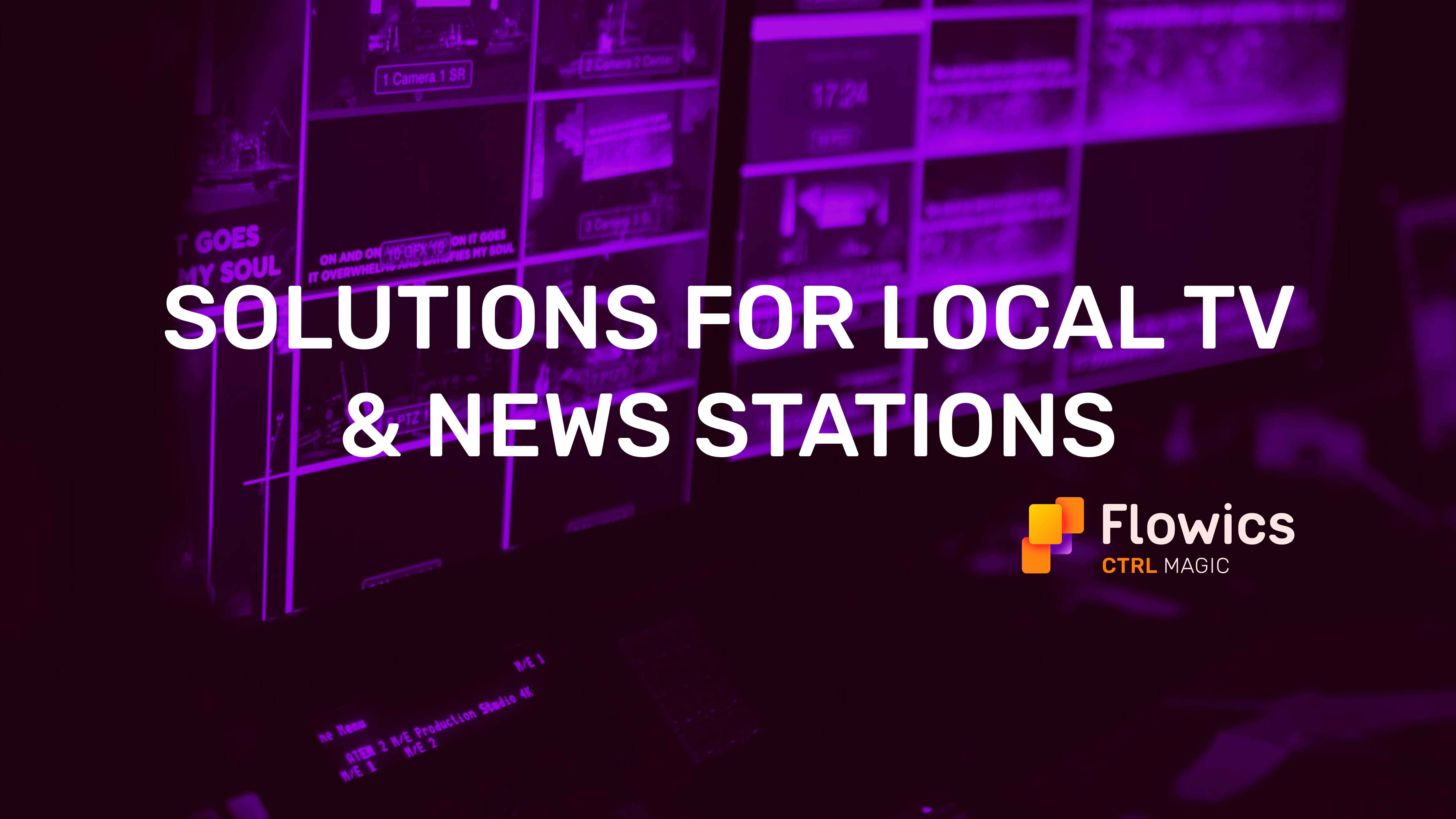 Solutions for Local Tv & News Stations - Viz Flowics